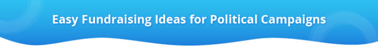 24+ Tried-and-True Political Campaign Fundraising Ideas - Snowball ...